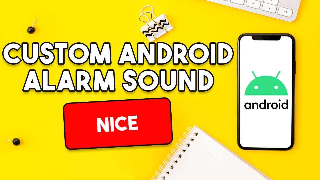 How To Set A Custom Android Alarm Sound NICE YouTube How To Set A Custom Android Alarm Sound NICE YouTube