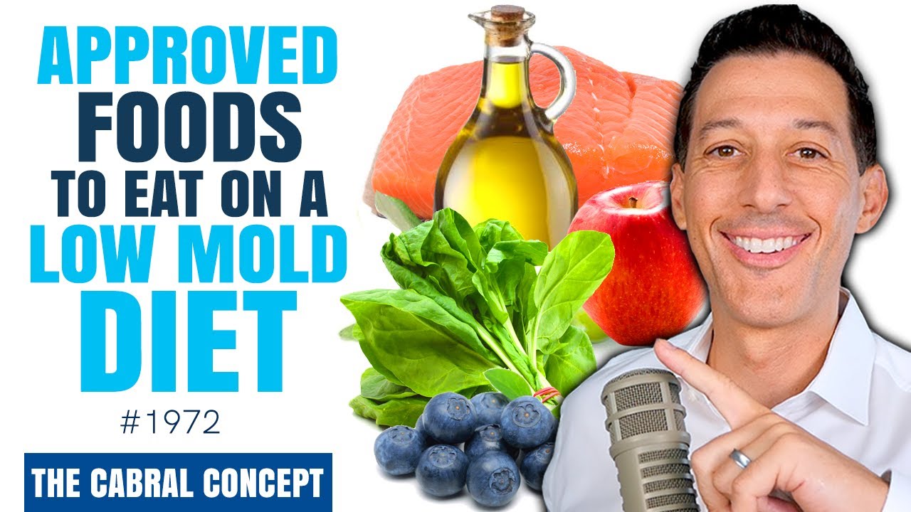 approved-foods-to-eat-on-a-low-mold-diet-cabral-concept-1972-youtube