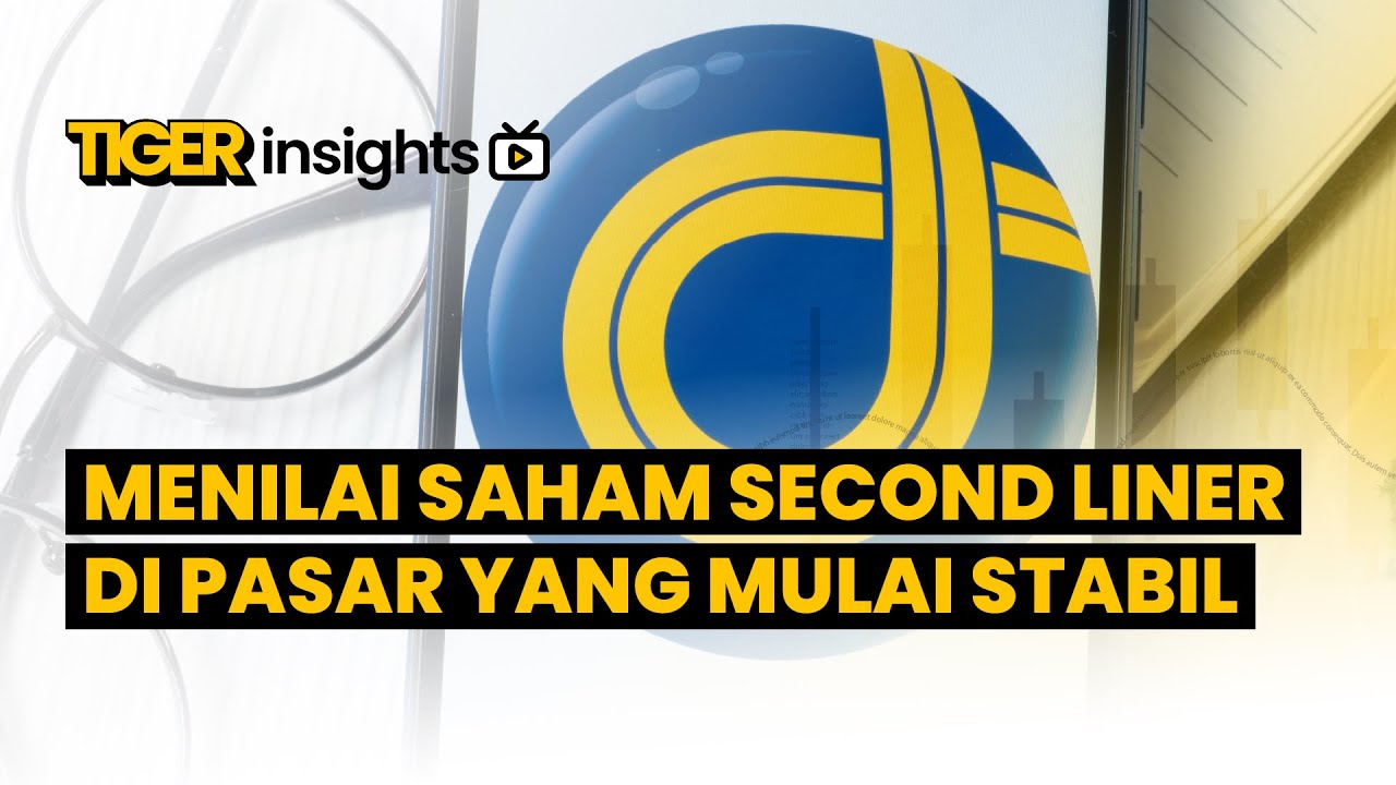 LIVE! Menilai Magnet Saham Lapis Dua di Pasar yang mulai Stabil | TIGER INSIGHT - YouTube