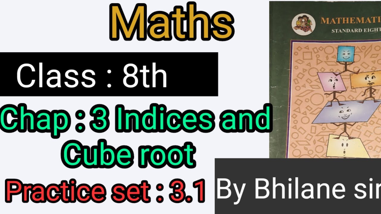 #Bhilanesir Maths ; Class : 8th ; Chap : 3 Indices and Cube root ...