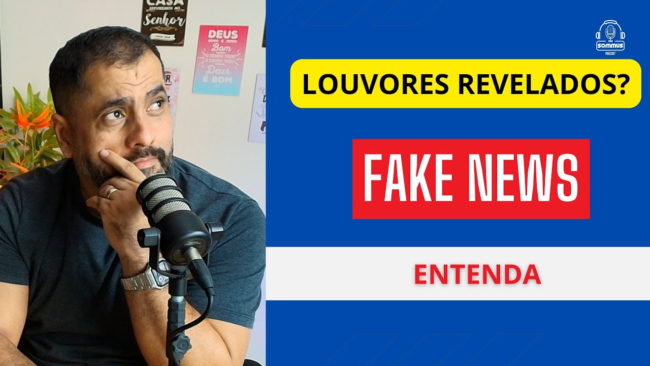 FAKE NEWS / LOUVORES REVELADOS NA OUBRA??? - YouTube