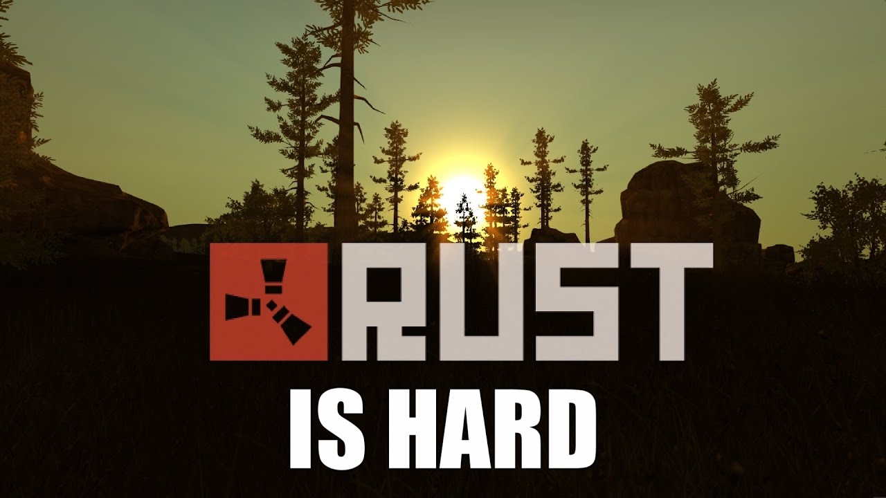 Rust Is Hard YouTube rust-is-hard-youtube