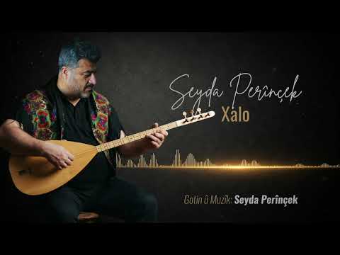 Seyda Perînçek - XALO