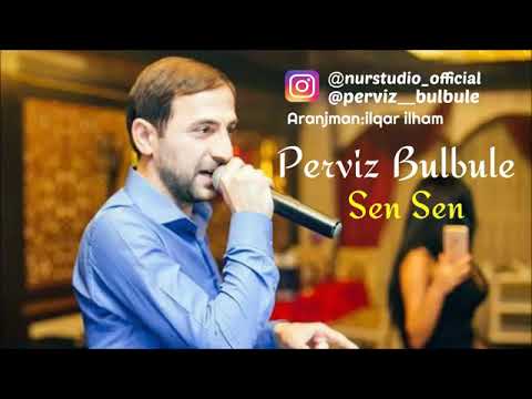 Perviz Bülbüle 2017 Sen Sen