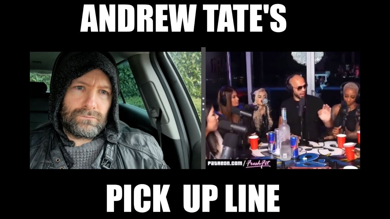 Andrew Tate's Pick up line (@nicknush Reaction) - YouTube