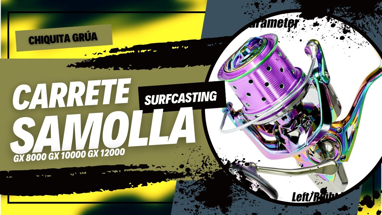 CARRETE SAMOLLA GX 12000 - YouTube
