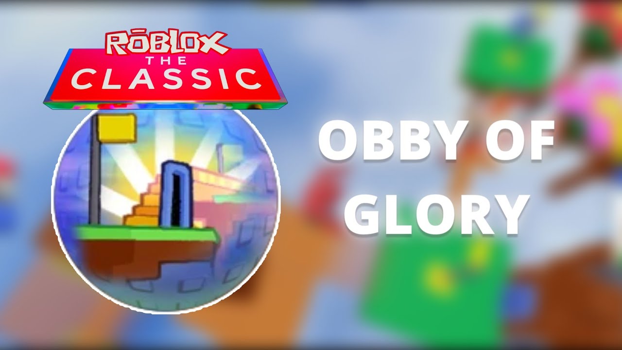 How to Complete "Obby of Glory" Quest - Roblox: Classic Hub - YouTube