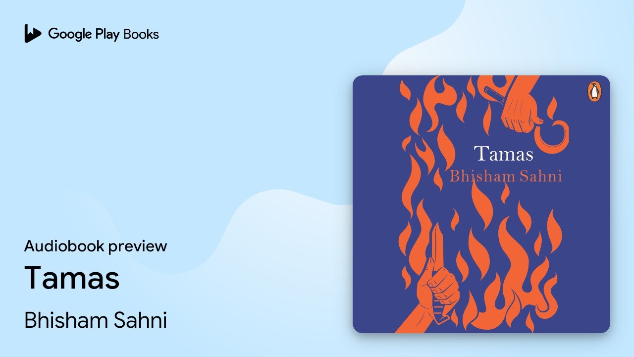 Tamas by Bhisham Sahni · Audiobook preview - YouTube