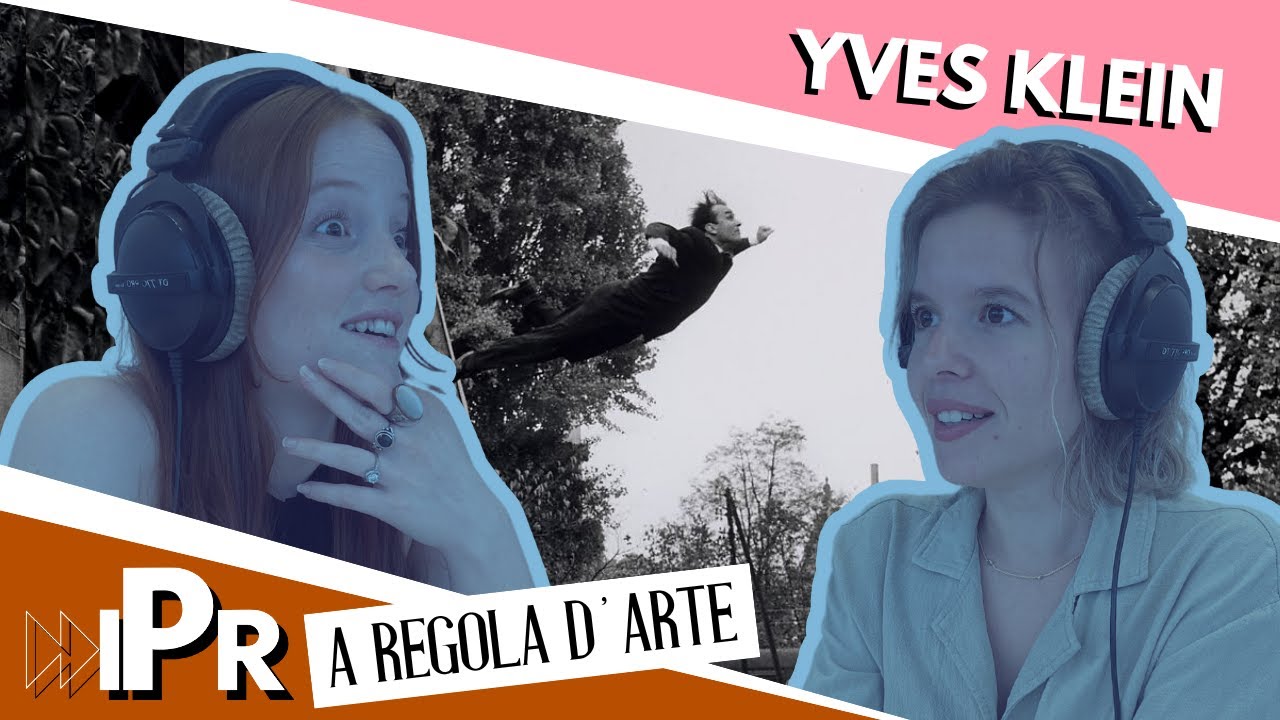 Yves Klein: alla Conquista del VUOTO ASSOLUTO | A Regola d’Arte | IPR ...