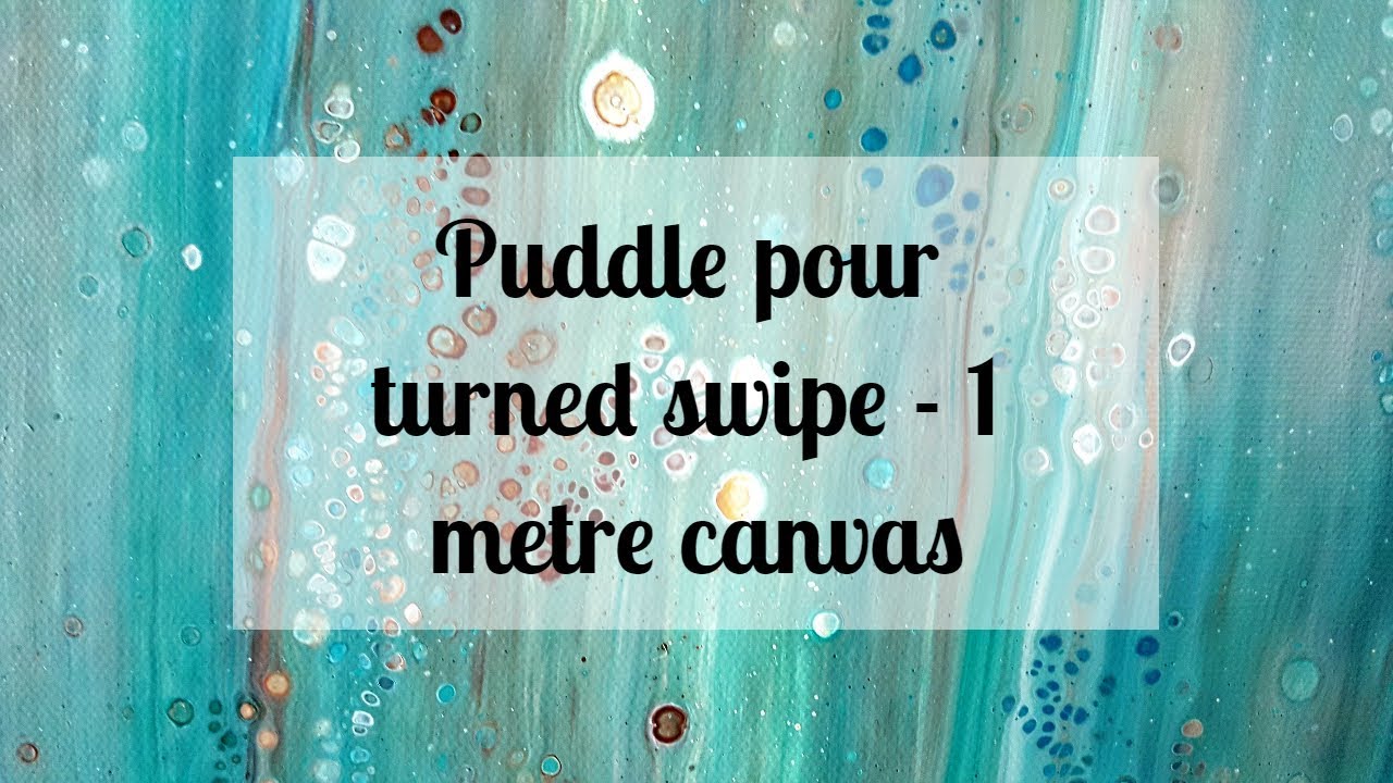 93 - Acrylic Puddle Pour - Rescue Swipe (3ft x 3ft canvas) - YouTube