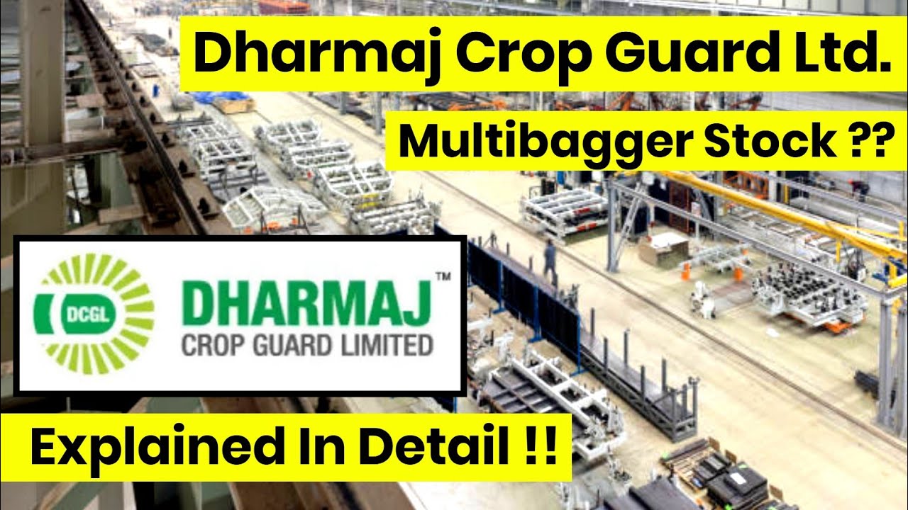 Dharmaj Crop Guard Ltd. || Multibagger Stock ?? || Explained In Detail ...
