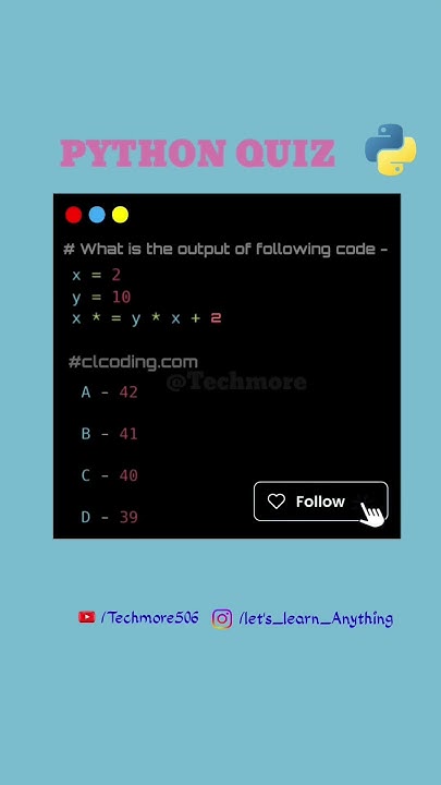 Python Quiz Day 1 What Is The Output Of The Following Code Python Pythoncode Python3