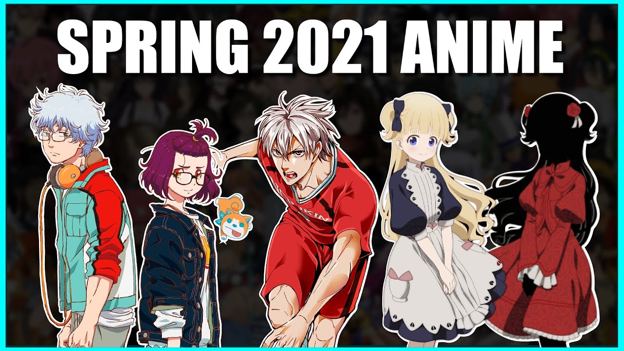 Spring Anime 2021 Review I Anime to Watch 2021 I 2021 Anime Reaction ...