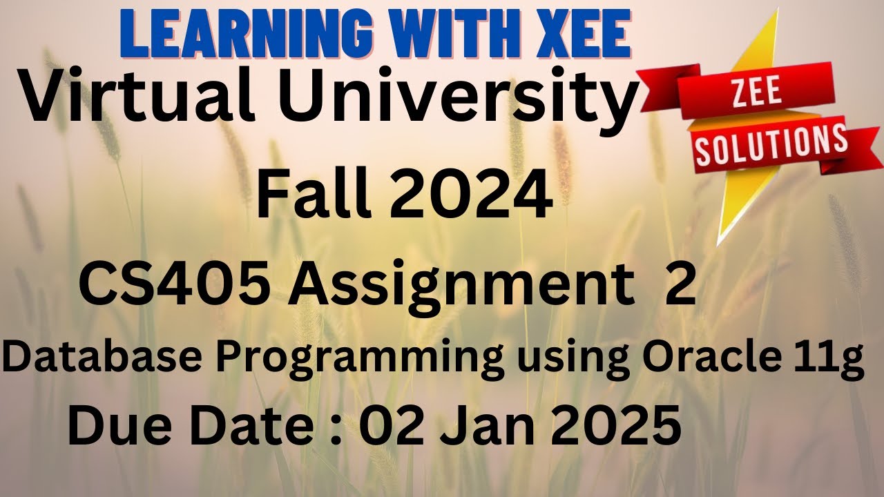 Cs405 Database Programming Using Oracle 11g Assignment 2 Fall 2024 Virtual University Of 1601