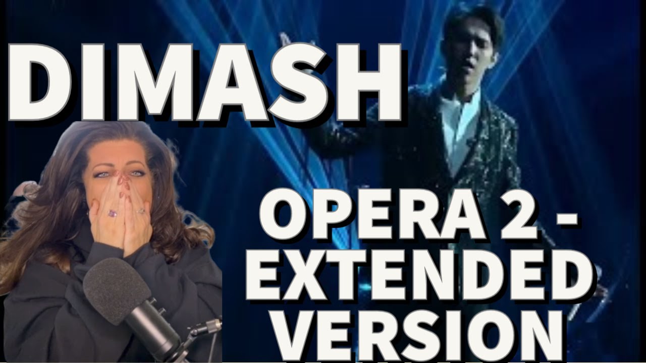 DIMASH SINGS OPERA 2 - EXTENDED VERSION (not knowing dad is in the ...