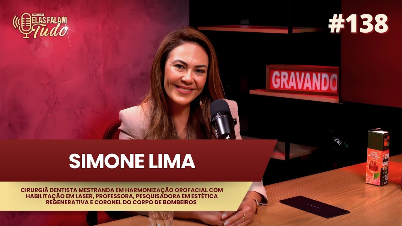 DRA. SIMONE LIMA | ELAS FALAM TUDO #138 - YouTube