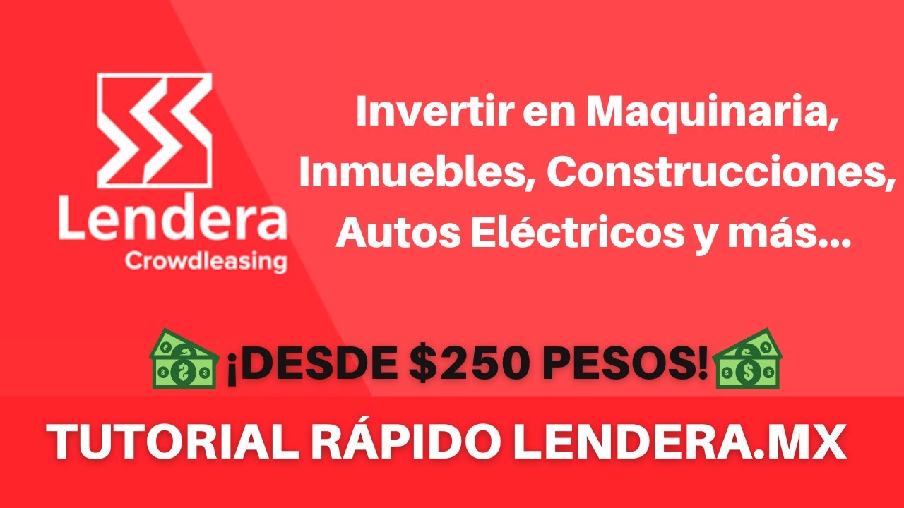 💲💲Aprende a Invertir en Lendera desde $250💲💲 | 2020 | ¿Qué es Lendera ...