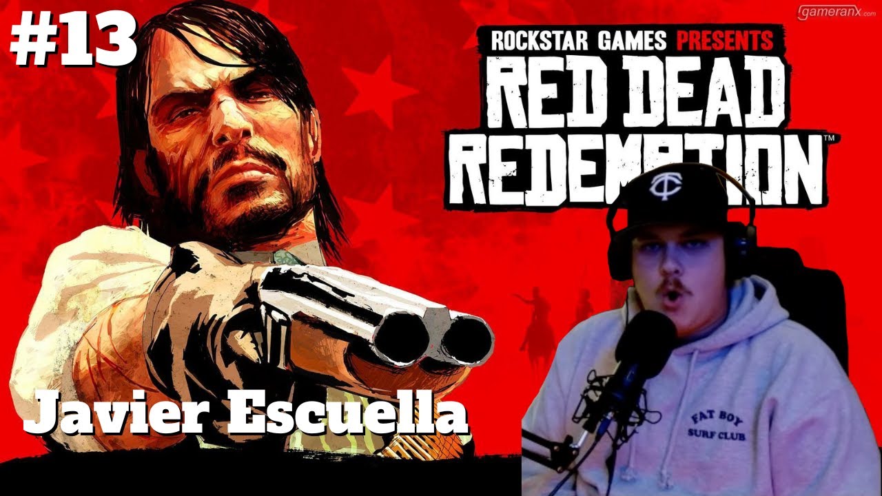 Javier Escuella | Red Dead Redemption | Episode #13 | Let's Play - YouTube