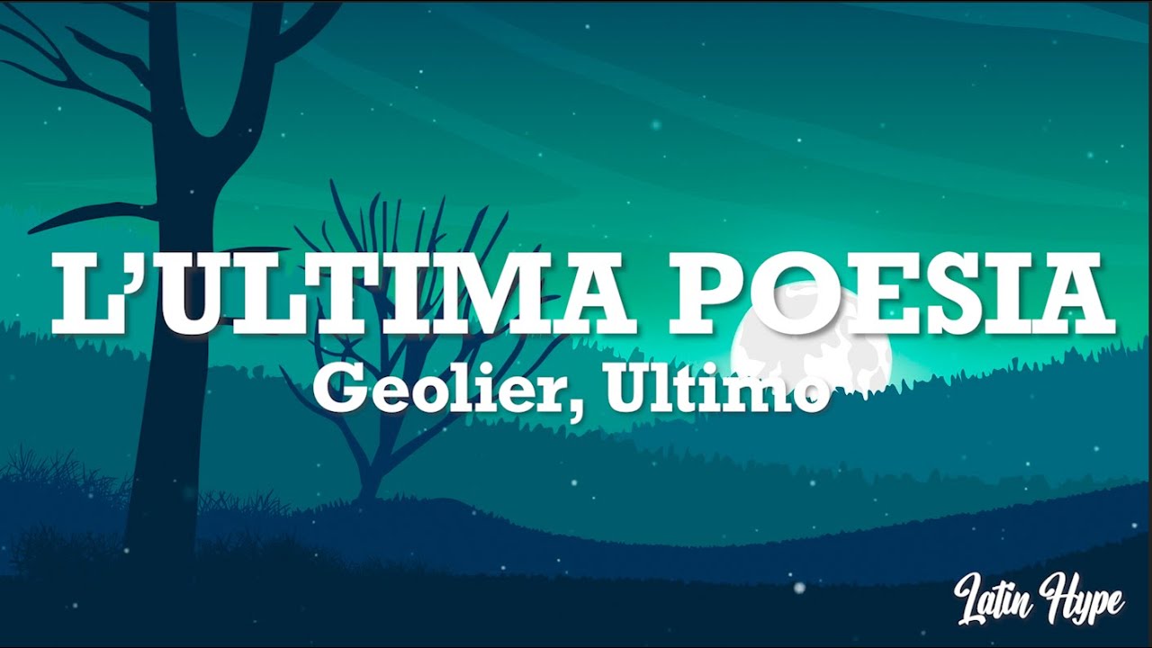 L’ULTIMA POESIA - Geolier, Ultimo (Testo Lyrics) - YouTube