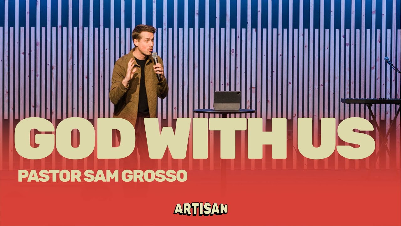 God With Us | Pastor Sam Grosso - YouTube