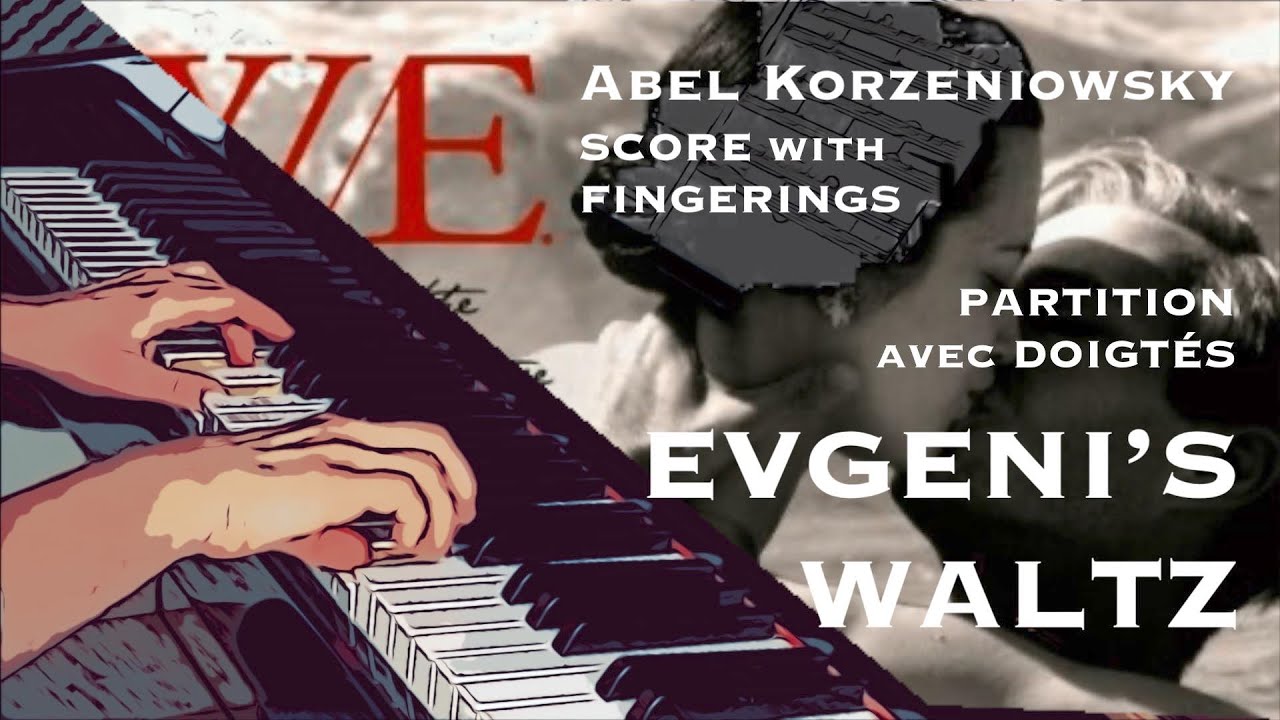 Abel Korzeniowski - Evgeni's Waltz / Easy piano score with fingerings / Partition avec doigtés ...