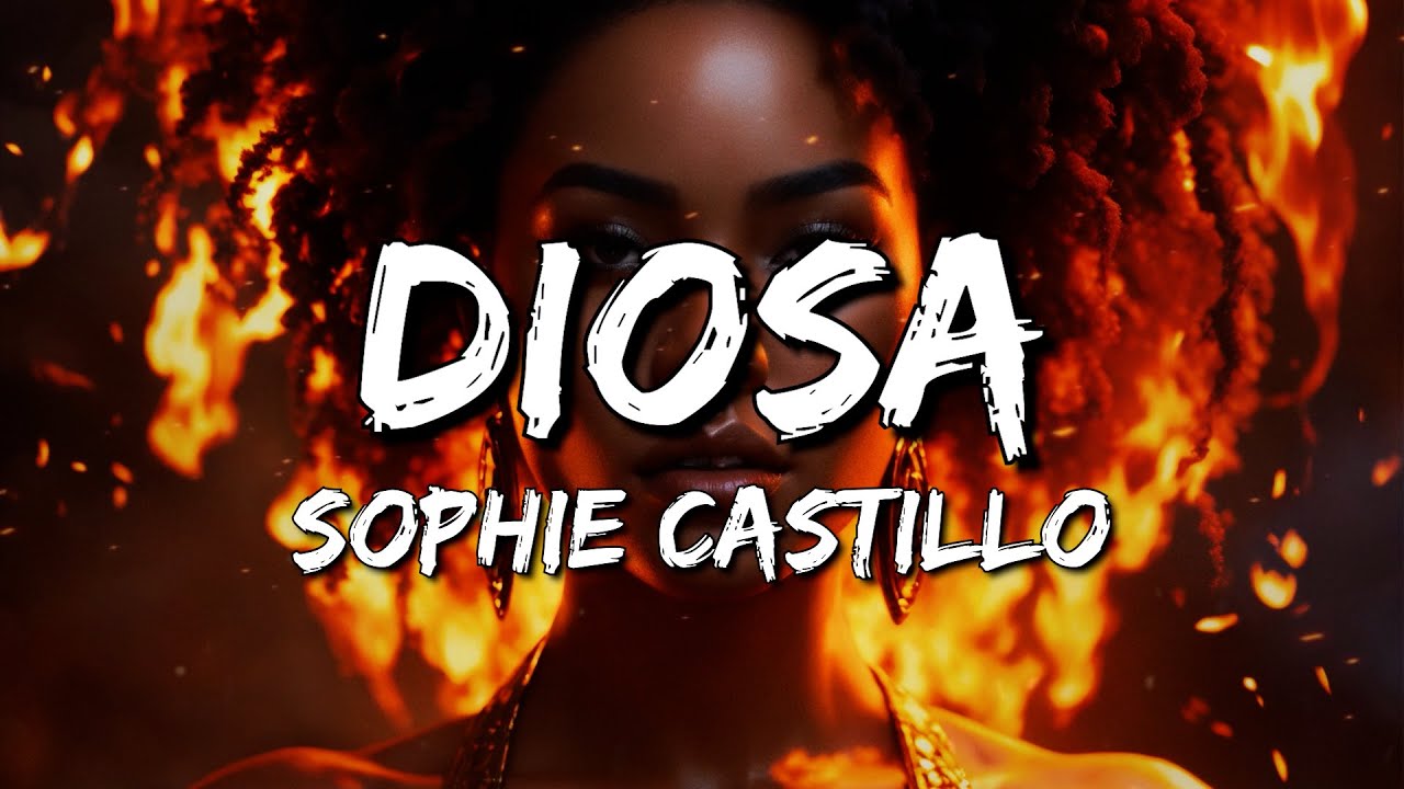 Sophie Castillo - Diosa (Letra/Lyrics) - YouTube