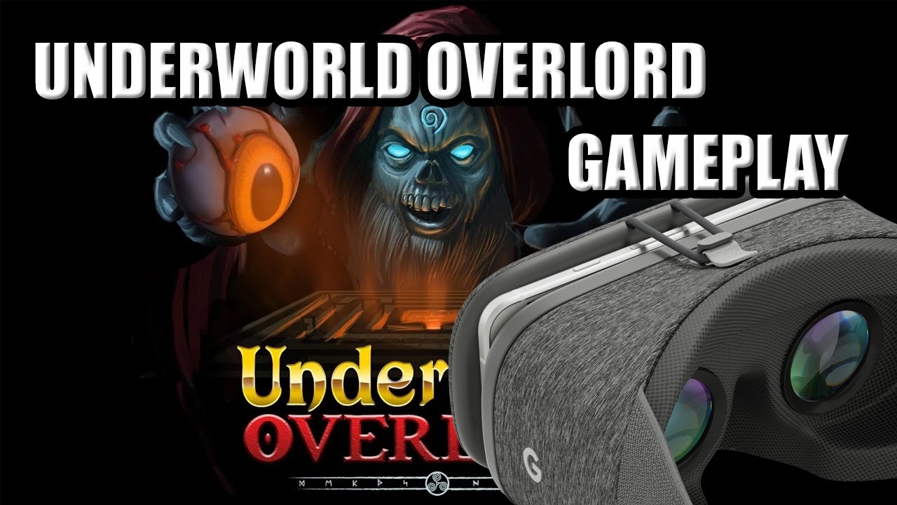 Underworld Overlord Gameplay on Google Daydream VR - YouTube