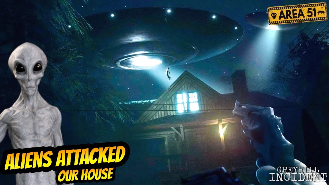ALIENS Attacked Our House - Greyhill Incident Gameplay - YouTube