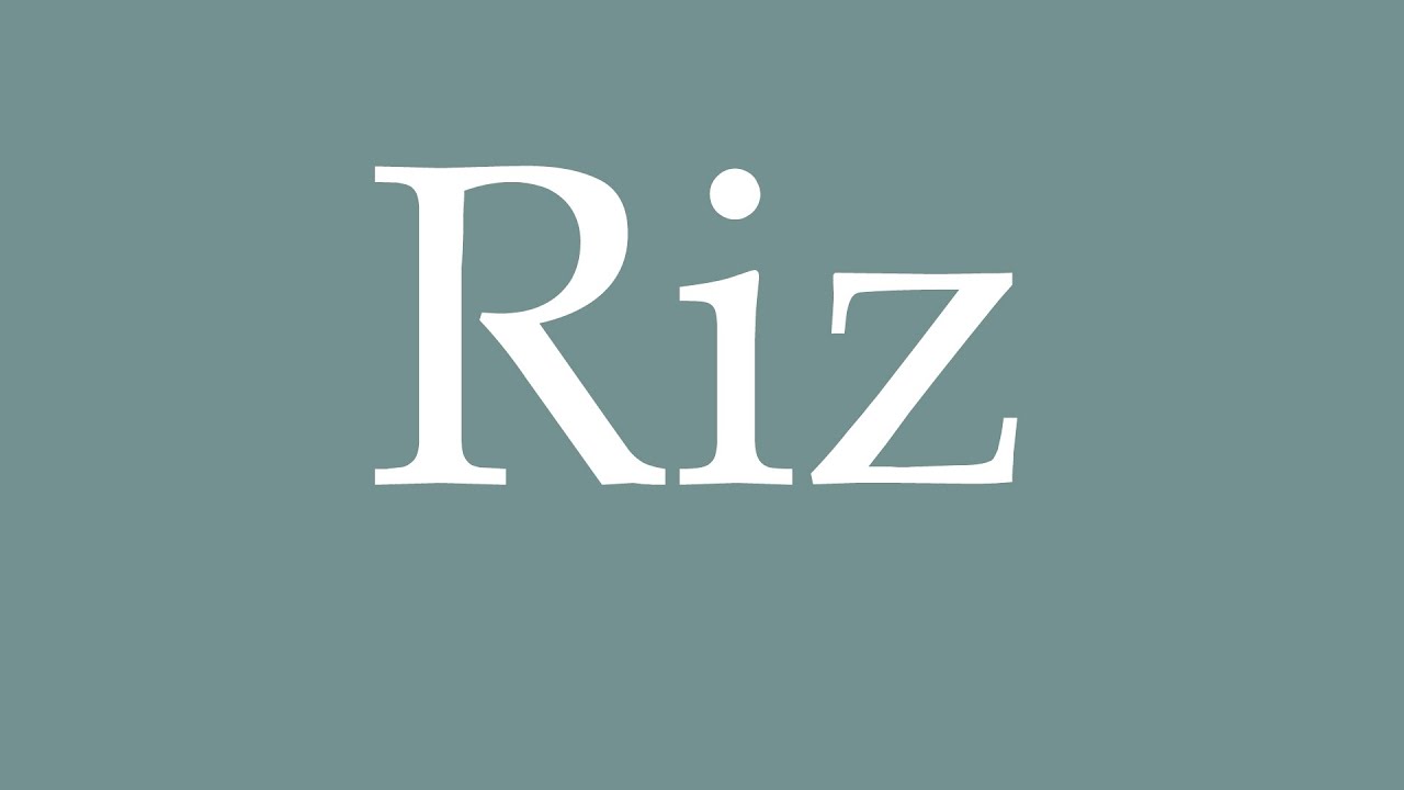 How to Pronounce ''Riz'' Correctly in French - YouTube
