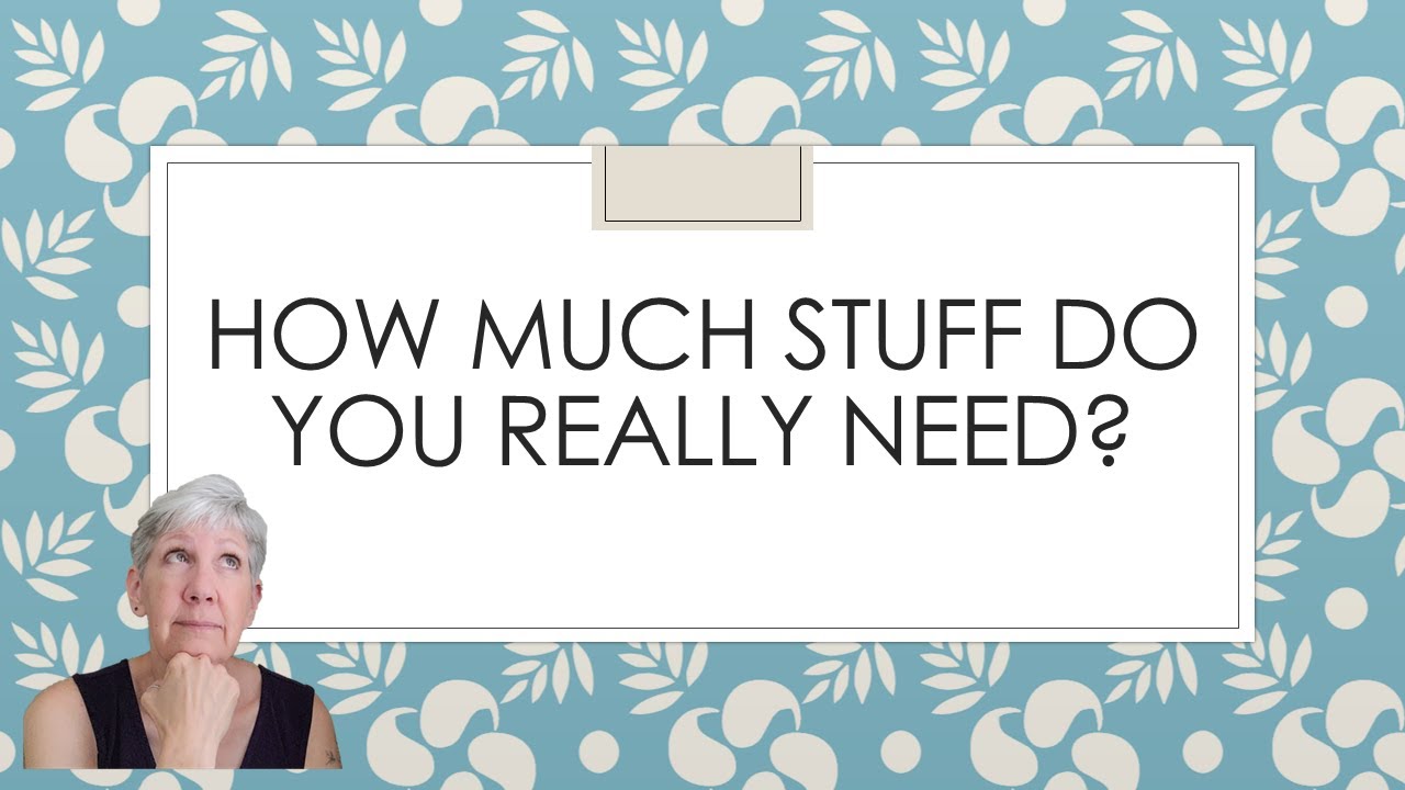 How much stuff do you need? - YouTube