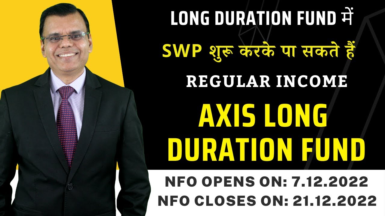 Axis Long Duration Fund | NFO Review | Pankaj Mathpal - YouTube