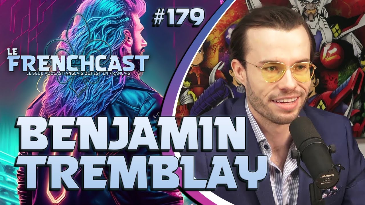 Le Frenchcast #179 - Benjamin Tremblay @7jourssurTerre - YouTube