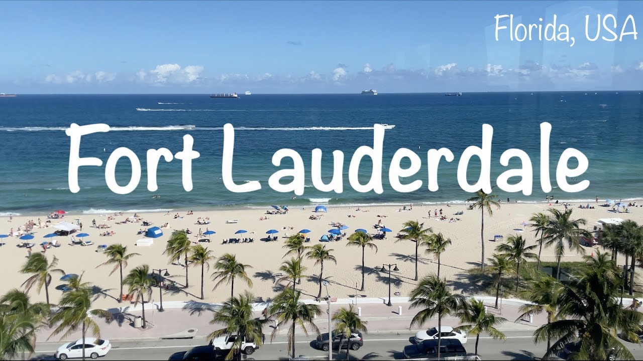 Florida, USA - Trip of a Lifetime | Toronto to Fort Lauderdale ...