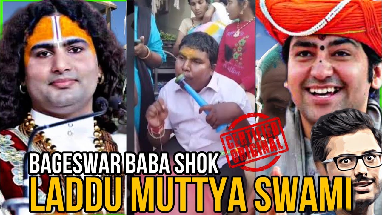 Laddu muttya swami Ji BAGESWAR BABA SHOCKED - YouTube