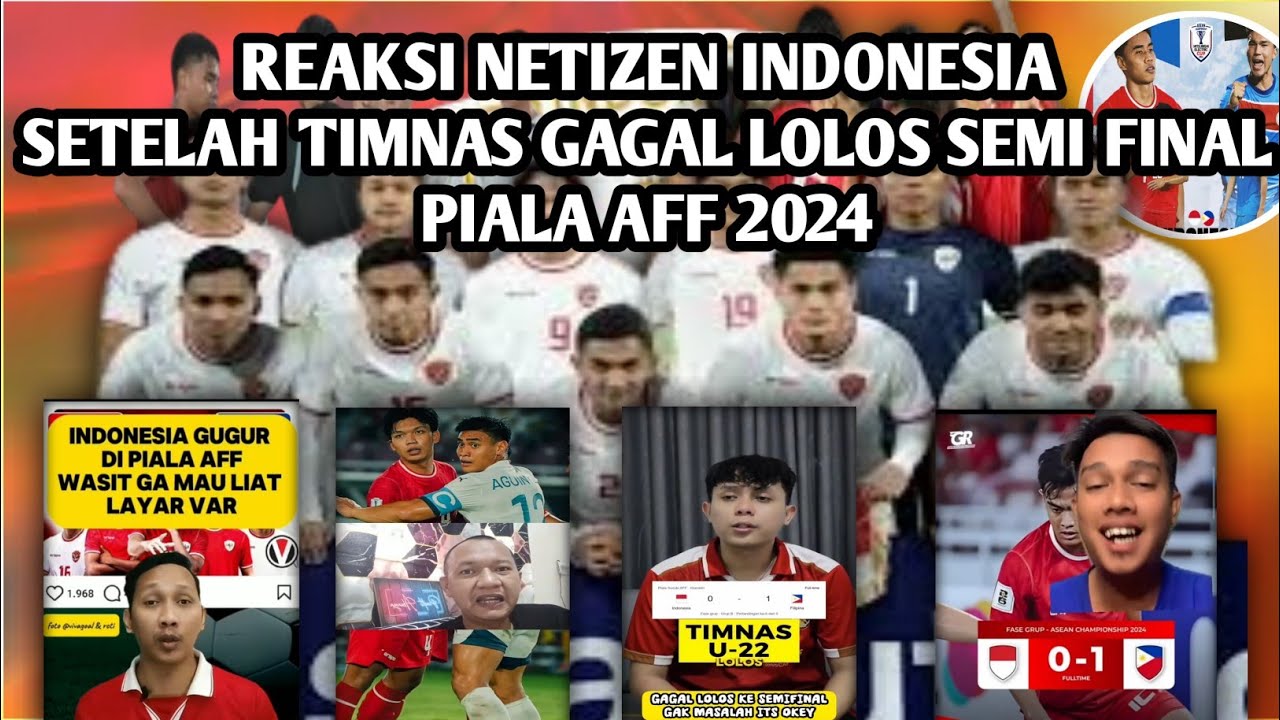 🔴Reaksi Netizen atas kegagalan Timbas Indonesia di Piala AFF 2024 - YouTube