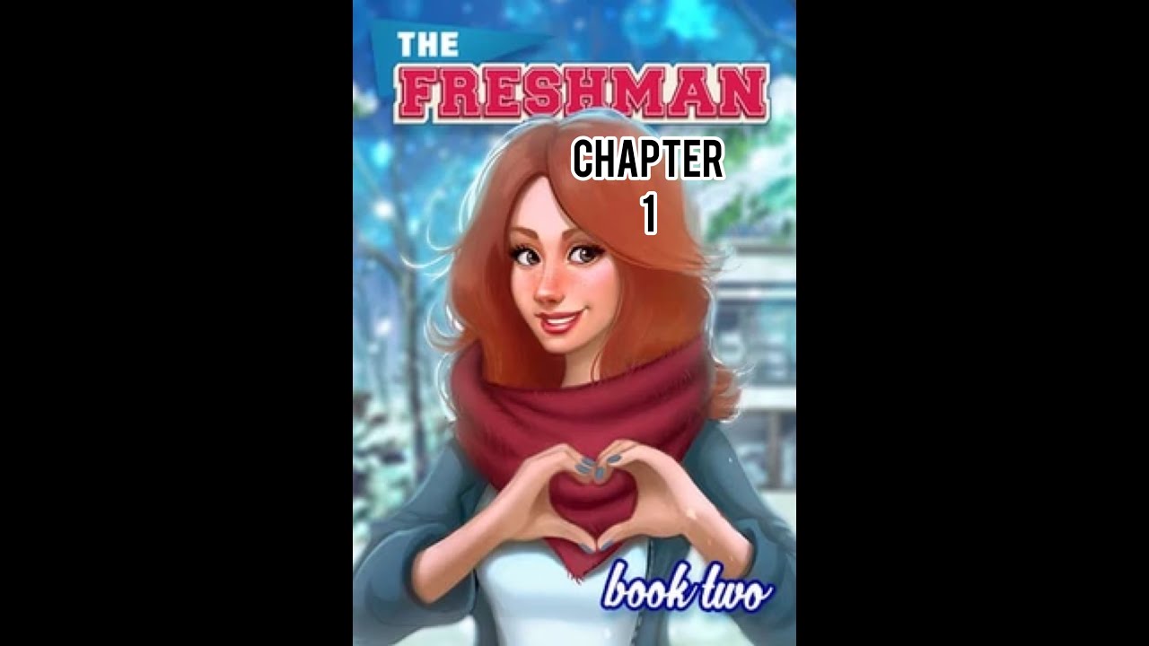 The Freshman Book 2 Chapter 1 📚 Becca Path ️ - YouTube