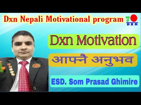 Dxn Nepali Motivational knowledge Programm by ESD Som Prasad Ghimire ...