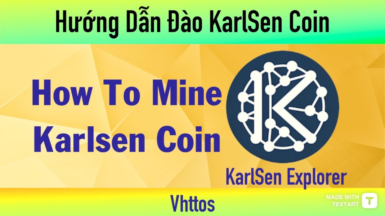 Hướng Dẫn Đào Karlsen Coin Cho Người Mới - VHTTOS - YouTube