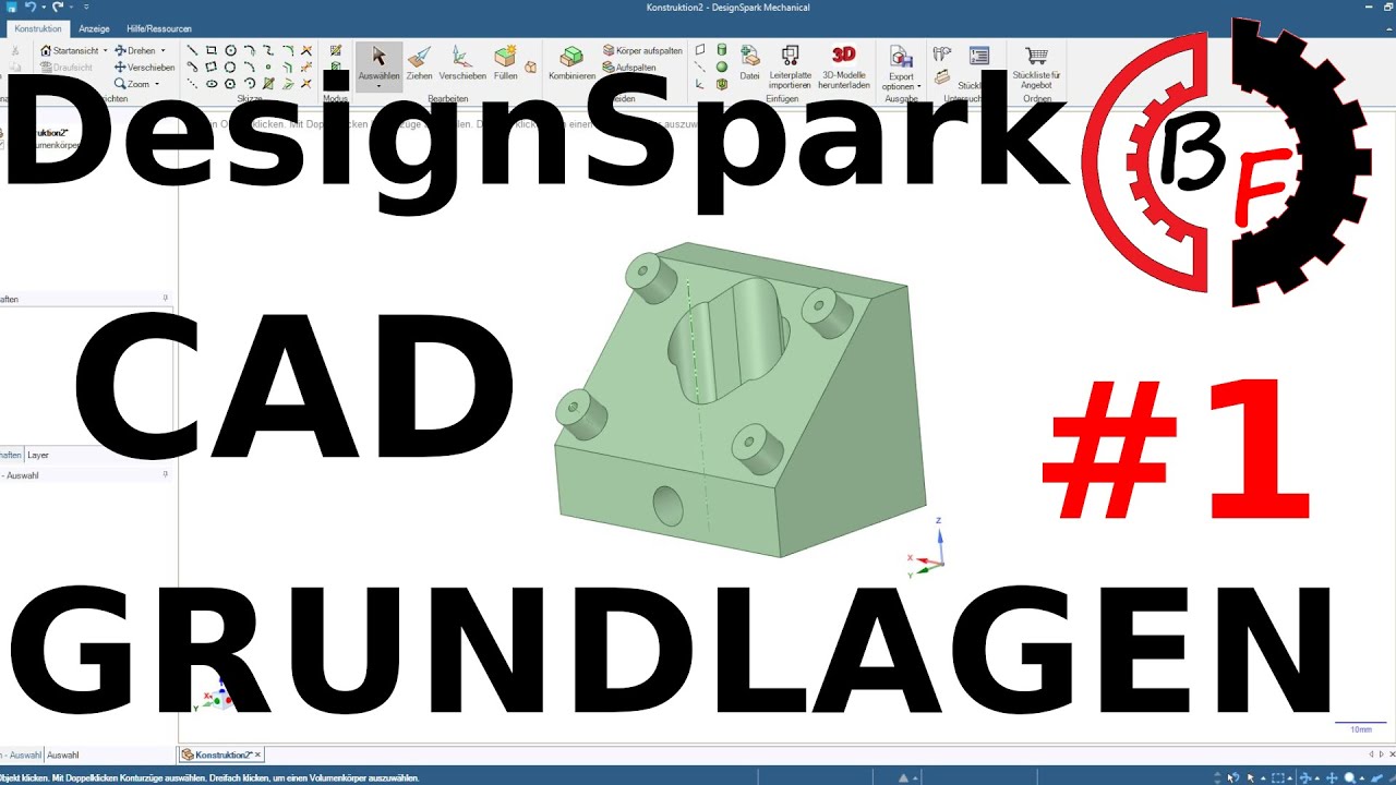 #1 DesignSpark Mechanical Grundlagen CAD 3D Modell erstellen ...