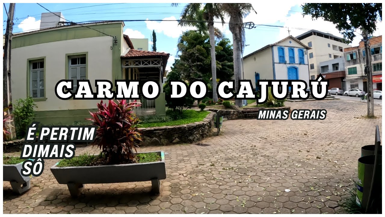 📍 Carmo do Cajurú – História, Cultura e Beleza no Coração de Minas ...