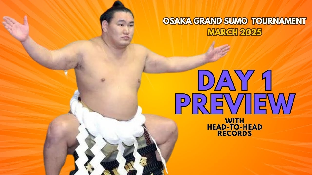 Day 1 Preview of the March (Haru) Osaka Grand Sumo Tournament (with ...
