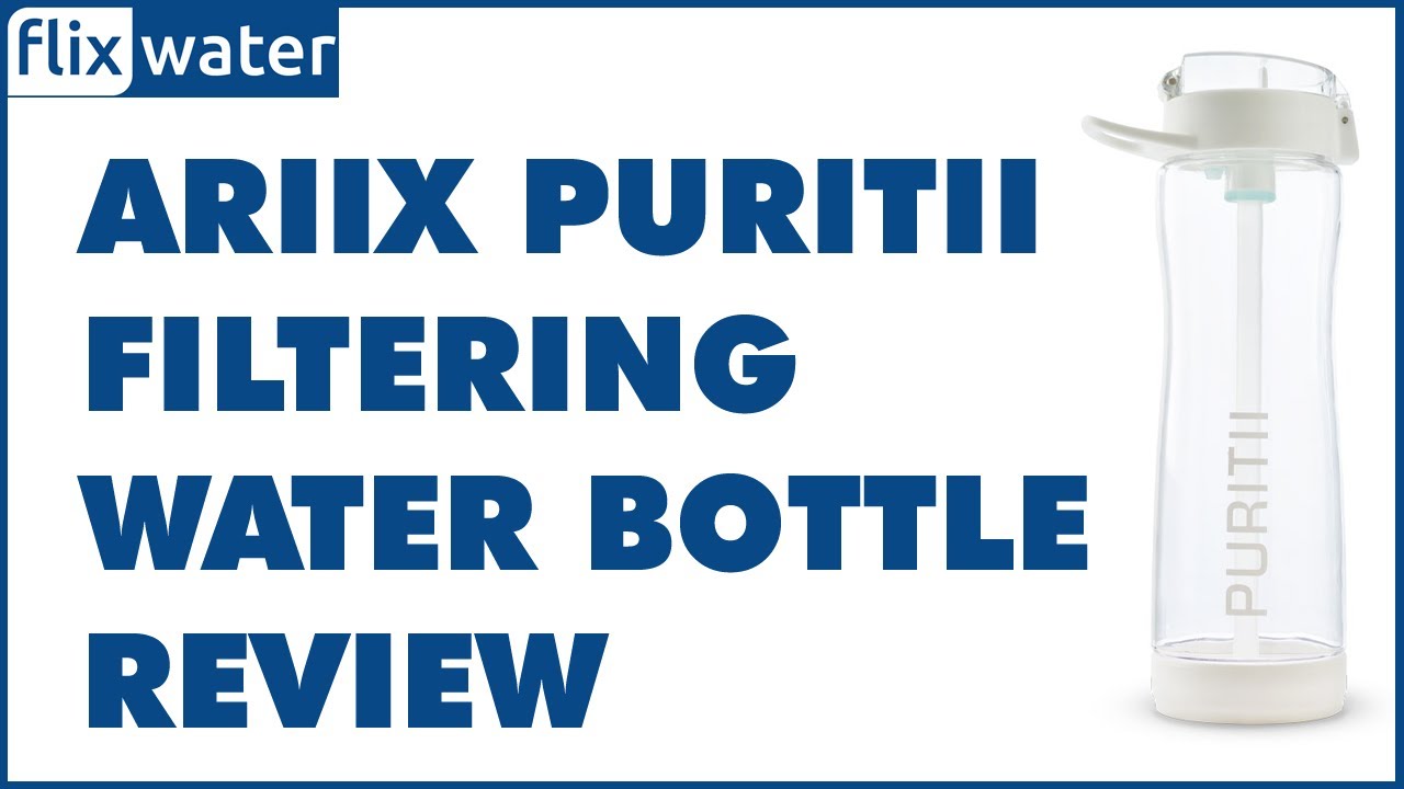 ARIIX Puritii Filtering Water Bottle Review - FlixWater - YouTube