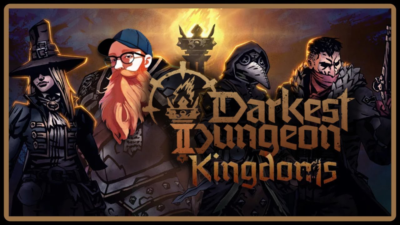DARKEST DUNGEON II (DD2) KINGDOMS - First time playing the worlds best ...