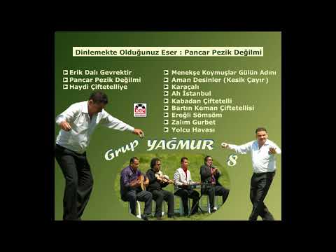 Pancar Pezik Değilmi - Grup Yağmur 8