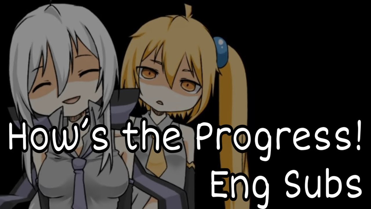 【Owata-P Feat. Neru / Haku】How's the Progress! (English Subs) - YouTube