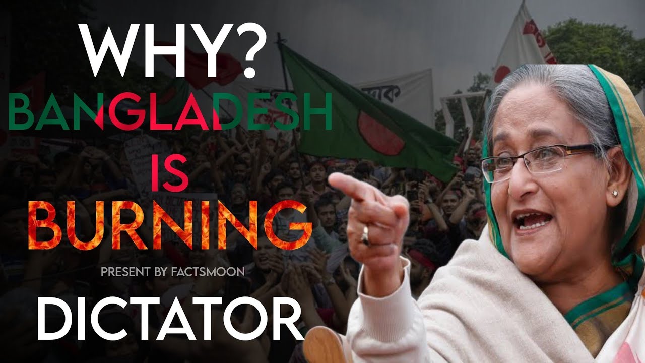 Why Bangladesh is Burning! | Sheikh Hasina called a Dictator | What's ...