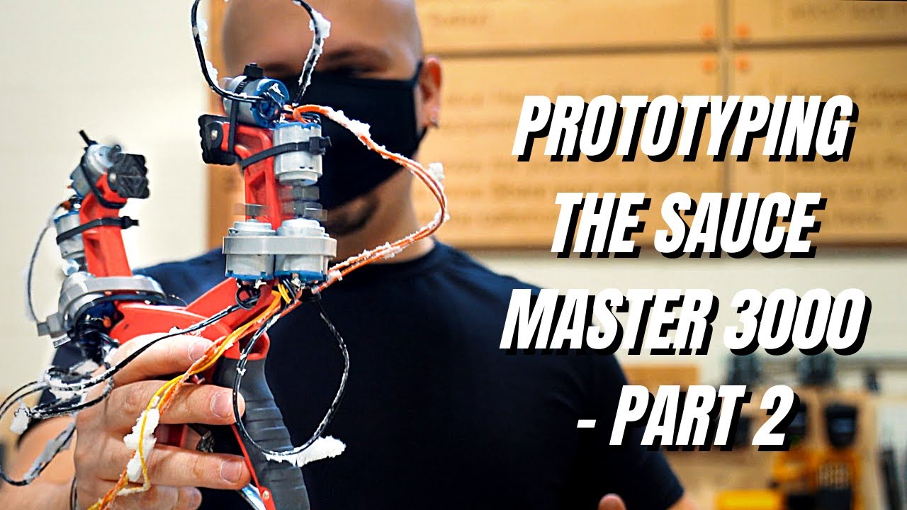 Prototyping The Sauce Master 3000 - PART 2 - YouTube