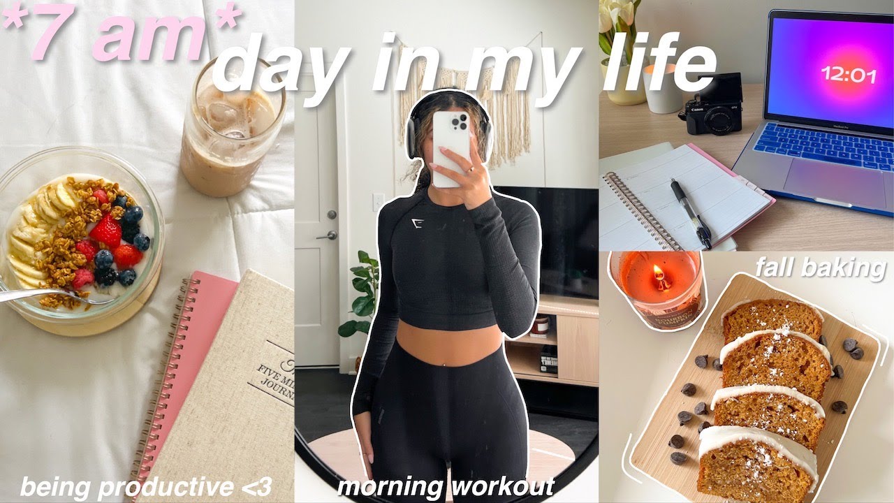 7AM DAY IN MY LIFE | being productive, college life, & baking for fall - YouTube