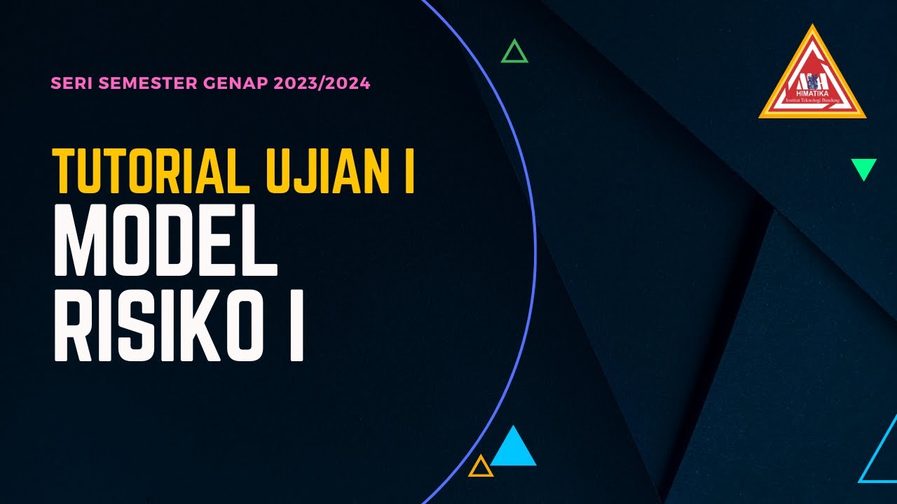 Tutorial U1 AK3283 Model Risiko I (06/03/2024) - YouTube