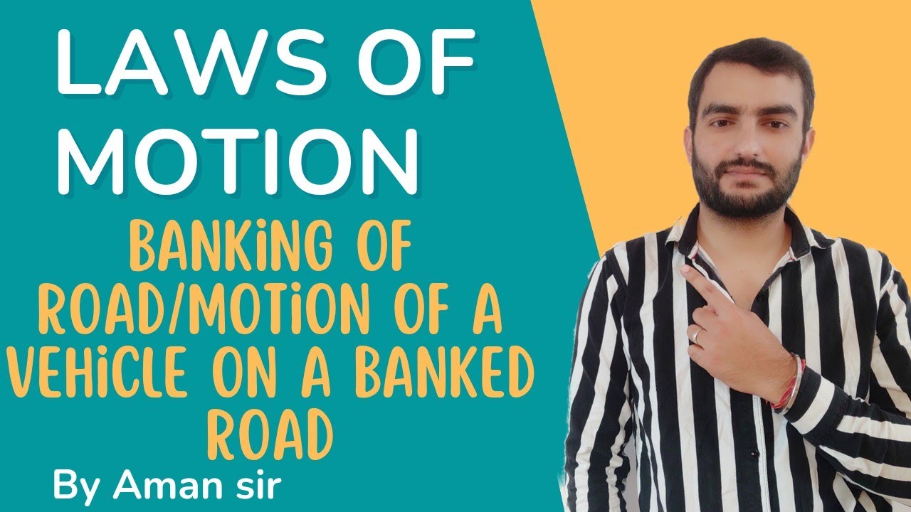 Banking of road|Motion of vehicle on banked road with or without ...